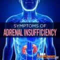 Adrenal Insufficiency: Symptoms, Causes & Treatment