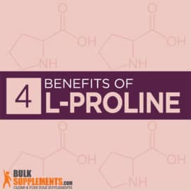 L-Proline: Benefits, Side Effects & Dosage