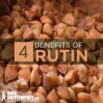 Rutin: Benefits, Side Effects & Dosage