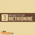 Methionine: Benefits, Side Effects & Dosage