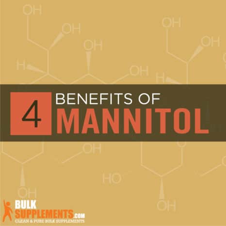 Mannitol: Benefits, Side Effects & Dosage
