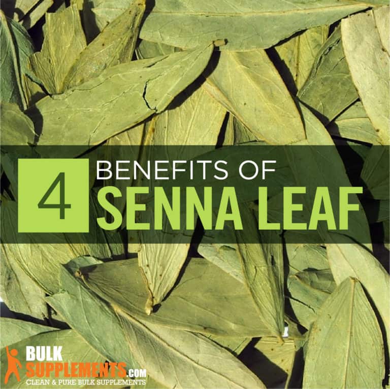 Senna Leaf Extract: Benefits, Side Effects & Dosage