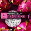 Dragon Fruit Extract: Benefits, Side Effects & Dosage
