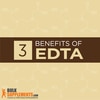 What is EDTA Disodium: Benefits, Side Effects & Dosage