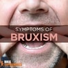 How to Stop Bruxism: Symptoms, Causes & Remedies