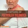 Polymyalgia Rheumatica: Symptoms, Causes & Treatment