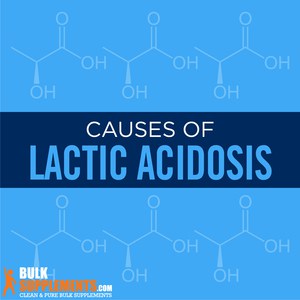 Lactic Acidosis. Learn about Symptoms, Treatment & Supplements
