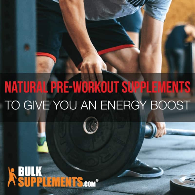 3 Natural Pre-Workout Supplements to Give You an Energy Boost
