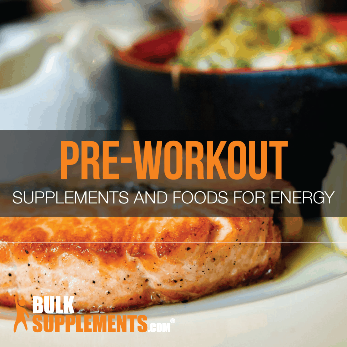 Pre-Workout Foods for Energy & 5 Pre-Workout Supplements