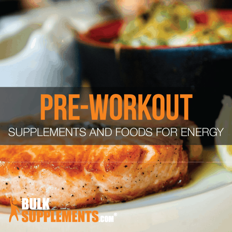 Pre-Workout Foods for Energy & 5 Pre-Workout Supplements