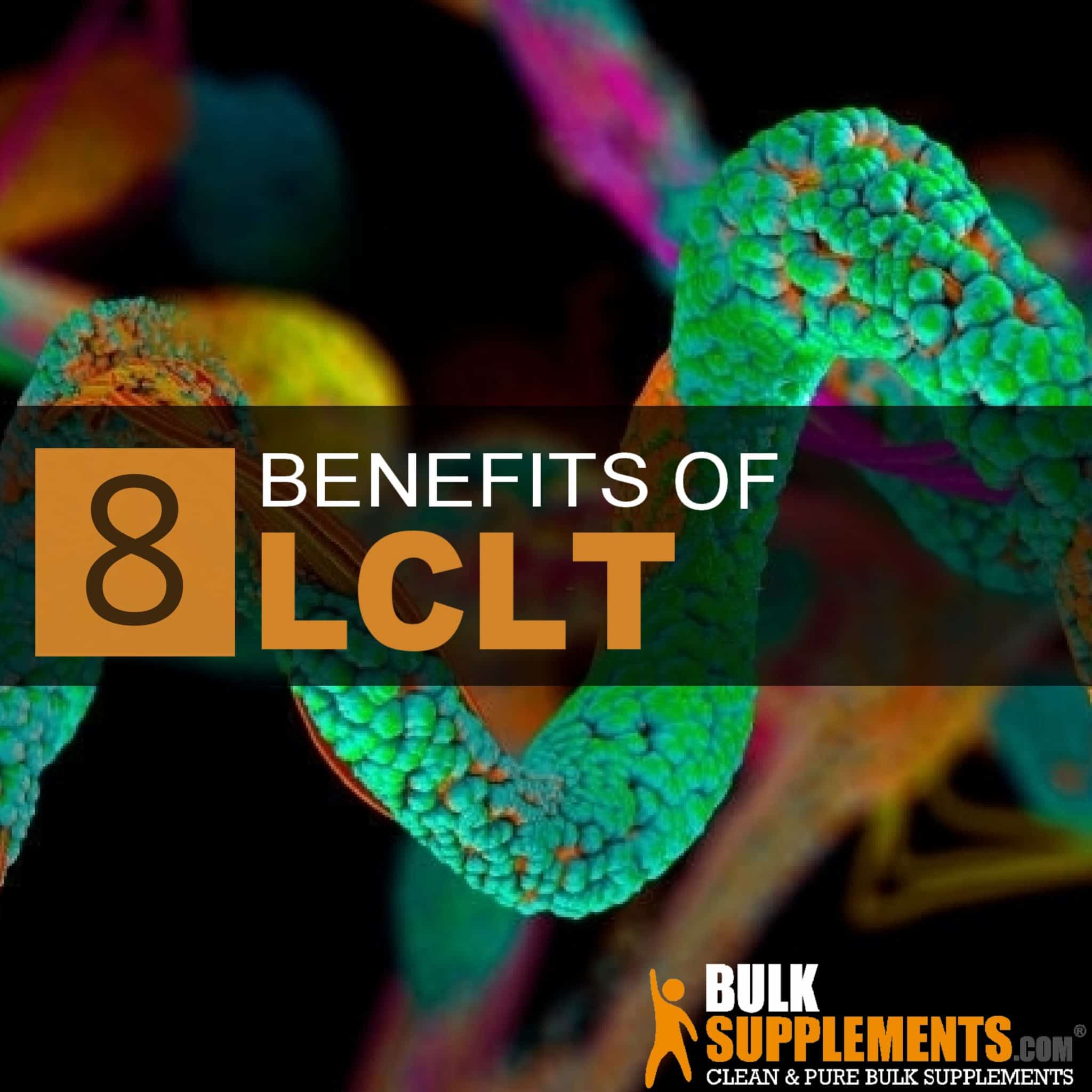 8 Powerful and Versatile Benefits of LCLT