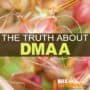 The Truth About DMAA Supplements