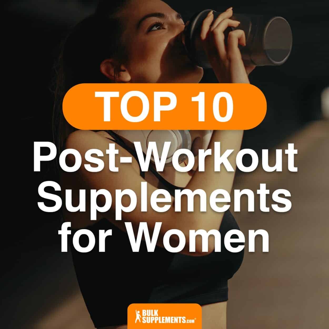 Top 10 Post-Workout Supplements for Women. Enhance Your Recovery.